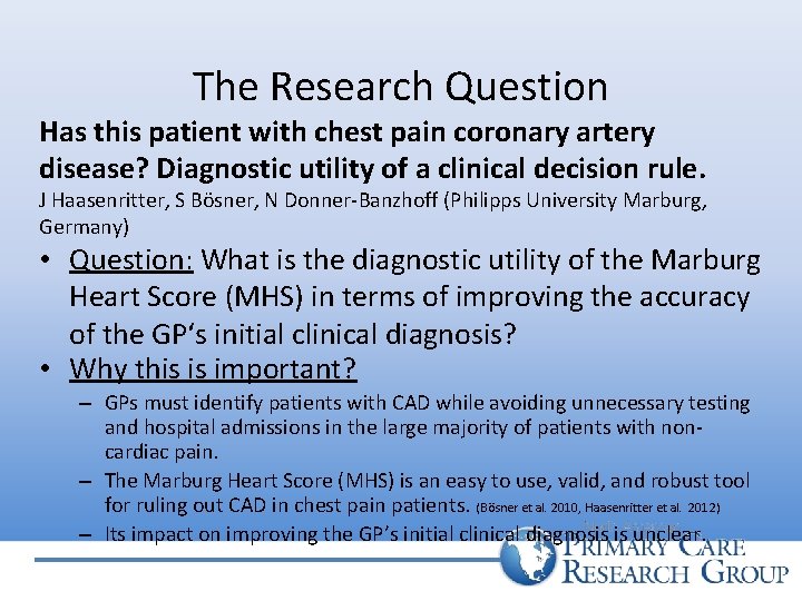 The Research Question Has this patient with chest