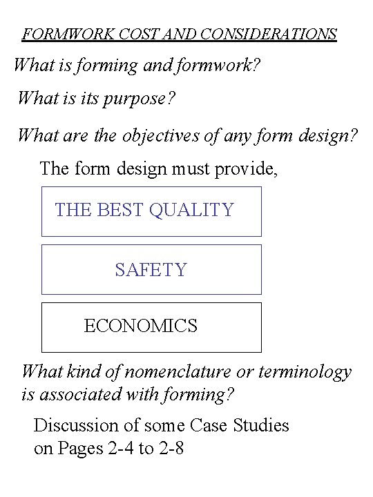 FORMWORK COST AND CONSIDERATIONS Book Overview We are