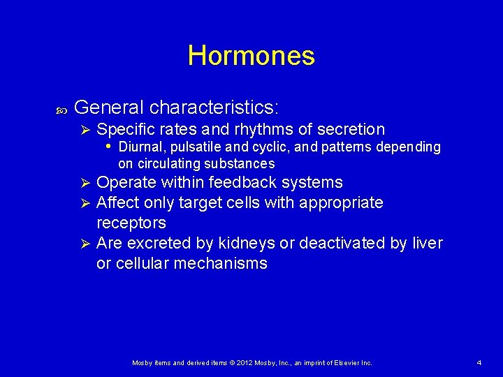 Chapter 17 Mechanisms of Hormonal Regulation Mosby items