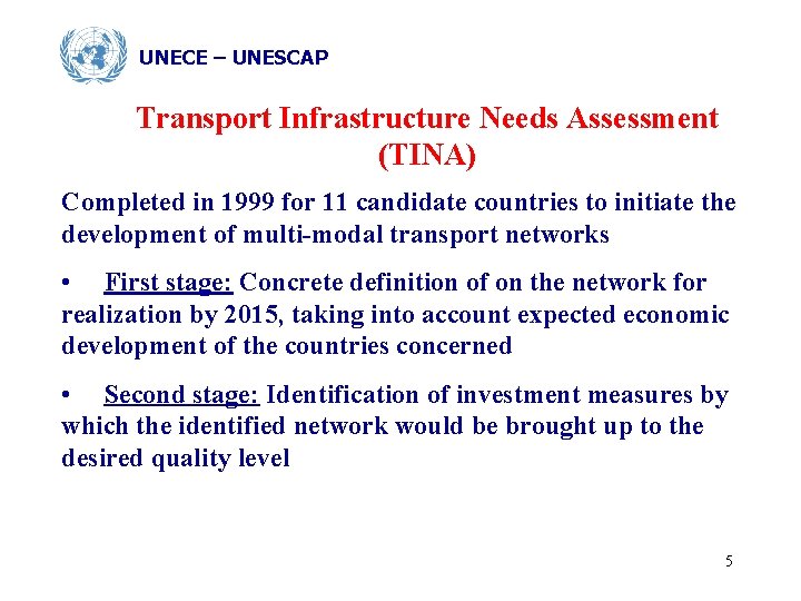 UNECE UNESCAP Criteria for prioritization of projects By