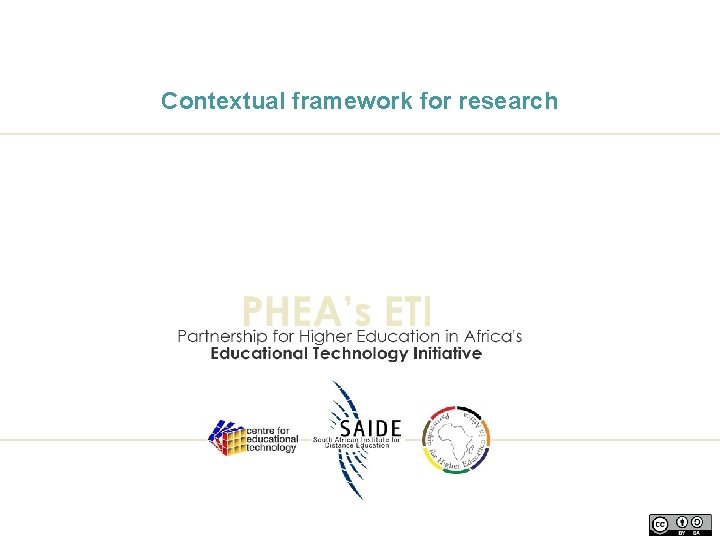 Contextual framework for research Purpose of contextual framework