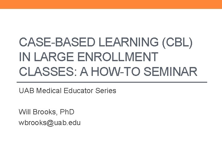 CASEBASED LEARNING CBL IN LARGE ENROLLMENT CLASSES A