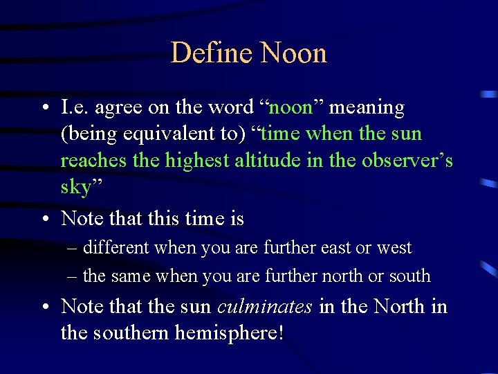 Daytime Observing Sun Noon South Starry Monday On