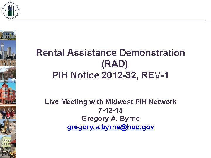 Rental Assistance Demonstration RAD PIH Notice 2012 32