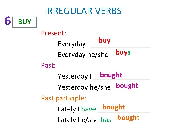 irregular verbs By Miss Silvia PAST TENSE IRREGULAR