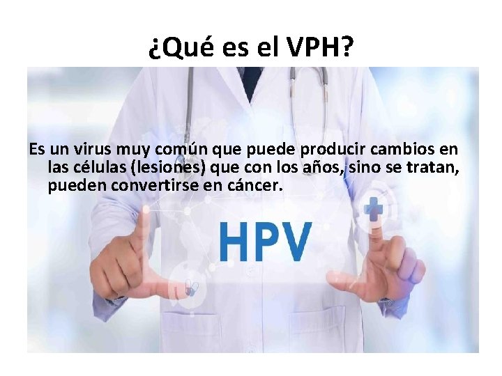 La prueba de vph como examen primario para