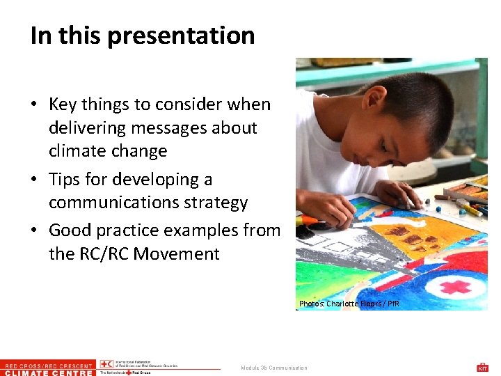 Communication Module 3 b Communication Climate change can