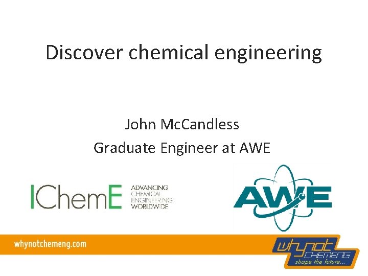 Discover chemical engineering John Mc Candless Graduate Engineer