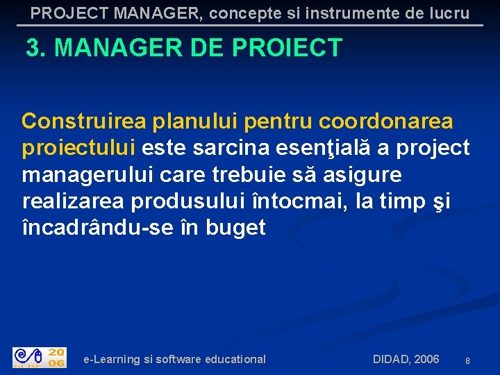 PROJECT MANAGER concepte si instrumente de lucru eLearning