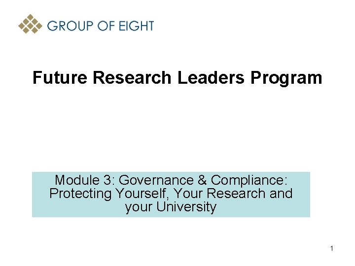 Future Research Leaders Program Module 3 Governance Compliance