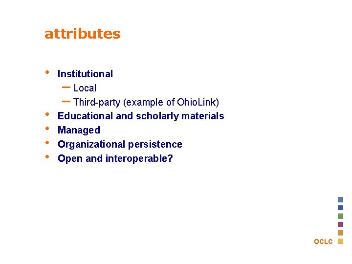 Thinking about institutional repositories RONDAC meeting OCLC 29
