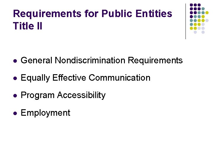 Americans with Disabilities Act Overview of Title II