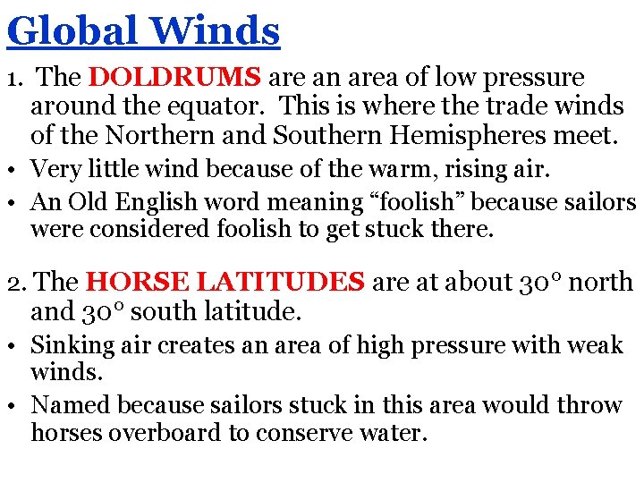 Global and Local Weather Patterns The Earth is