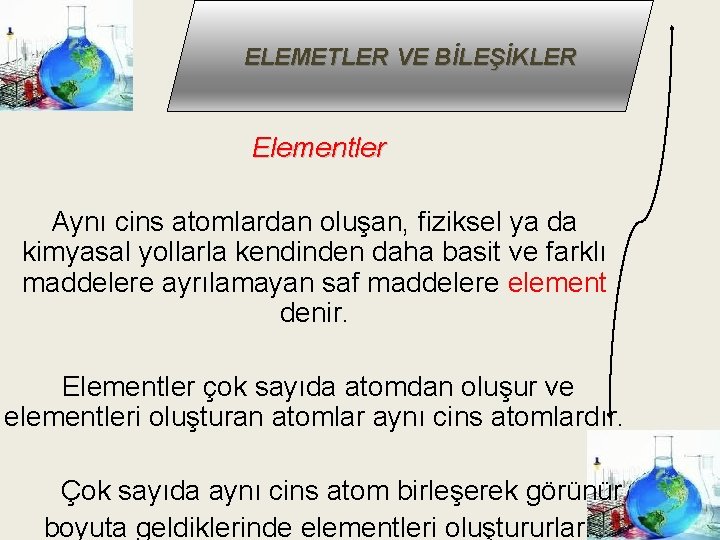 ELEMETLER VE BLEKLER ELEMENTLER VE SEMBOLLER ELEMETLER VE