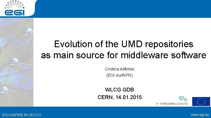 Evolution of the UMD repositories as main source
