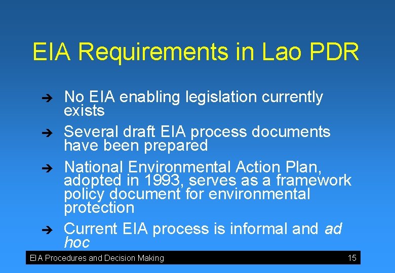 INTRODUCTION TO ENVIRONMENTAL IMPACT ASSESSMENT EIA Procedures and