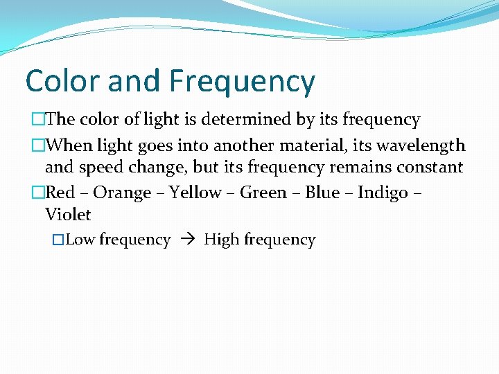 Warm Up 1 ROY G BIV represents what