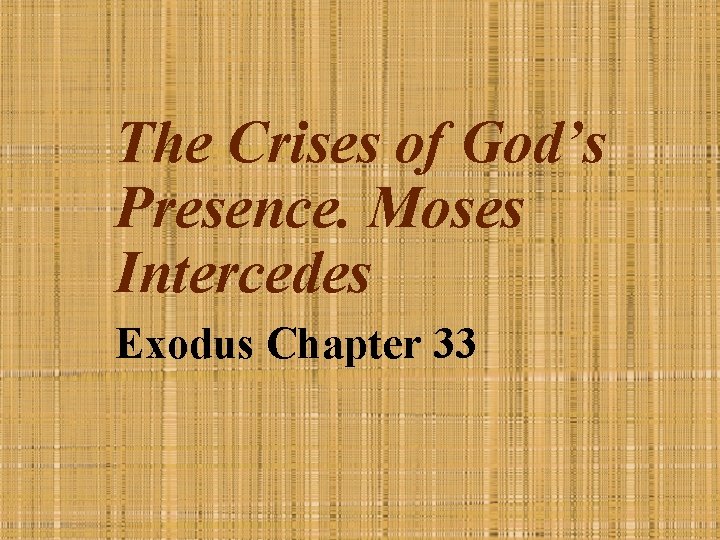 EXODUS From Slavery to Service References Exodus from
