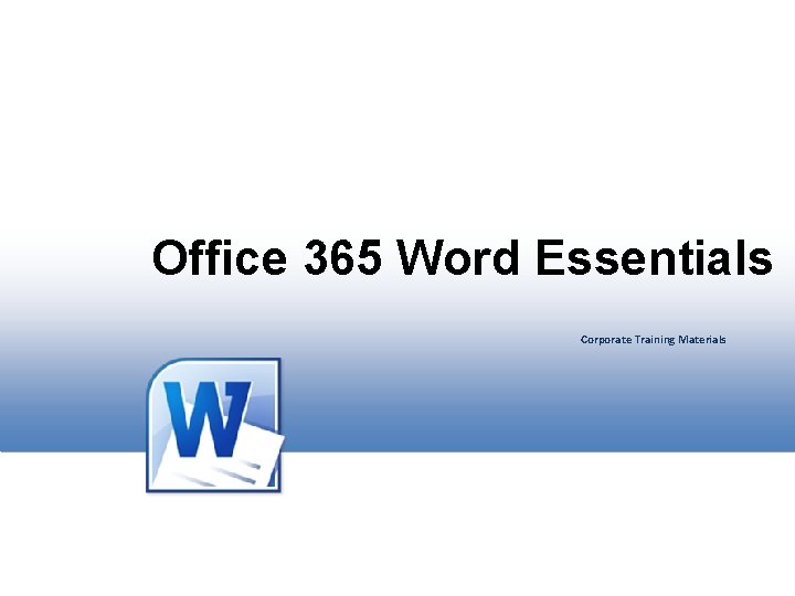 Office 365 Word Essentials Corporate Training Materials Module