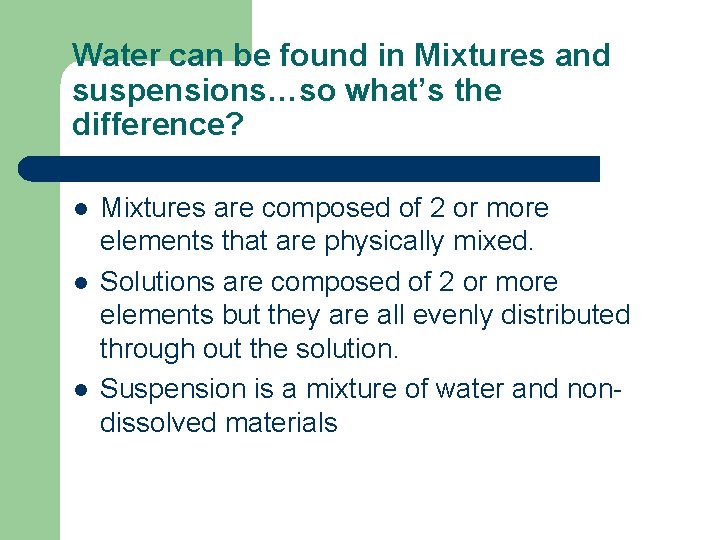 Properties of Water CHAPTER 2 The Water Molecule