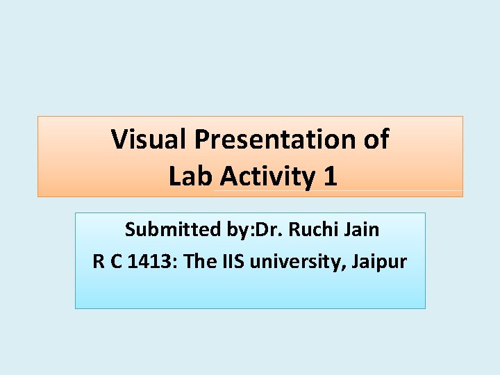 Visual Presentation of Lab Activity 1 Submitted by