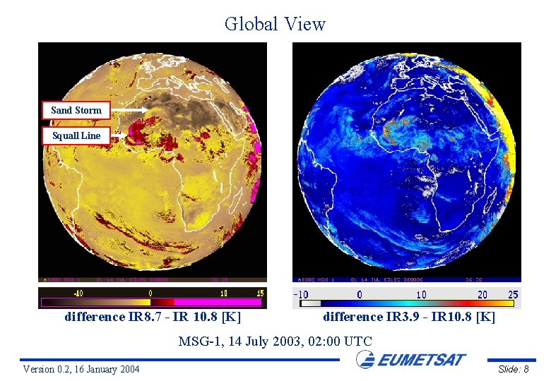 APPLICATIONS OF METEOSAT SECOND GENERATION MSG SQUALL LINES