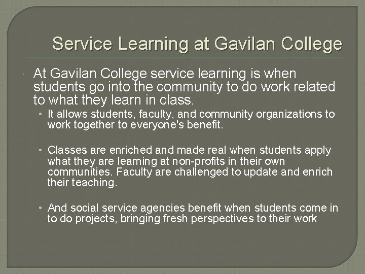 What is Service Learning Service Learning Basics Gavilan