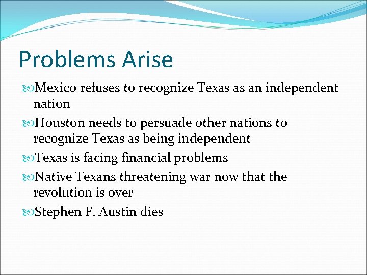 Texas Republic The new Republic of Texas faces