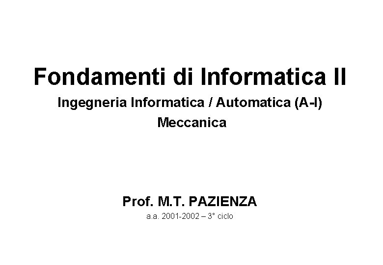 Fondamenti di Informatica II Ingegneria Informatica Automatica AI