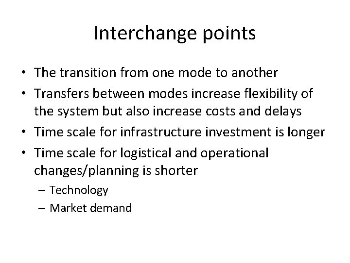 Intermodal terminals Unit 1 Defining the Freight System