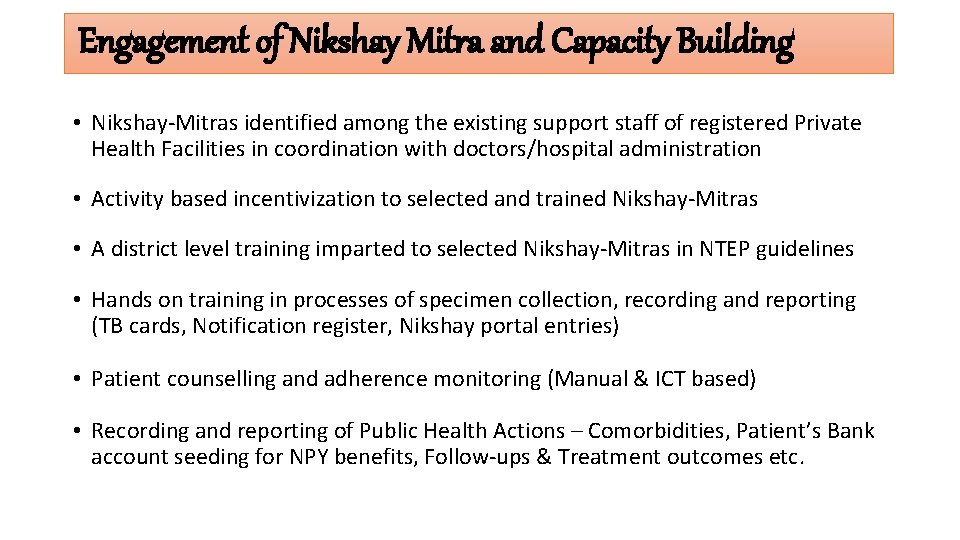 NIKSHAY MITRA An initiative of National TB Elimination