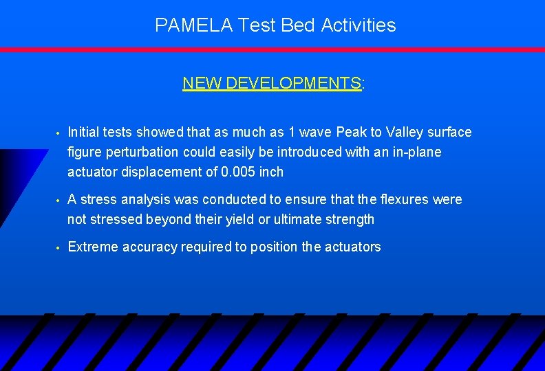 Phased Array Mirror Extendible Large Aperture PAMELA Testbed