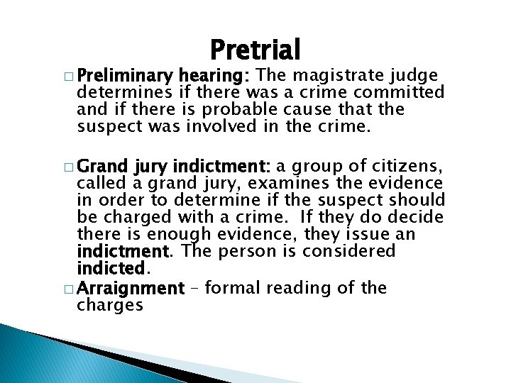 The structure of the Adult Judicial System What