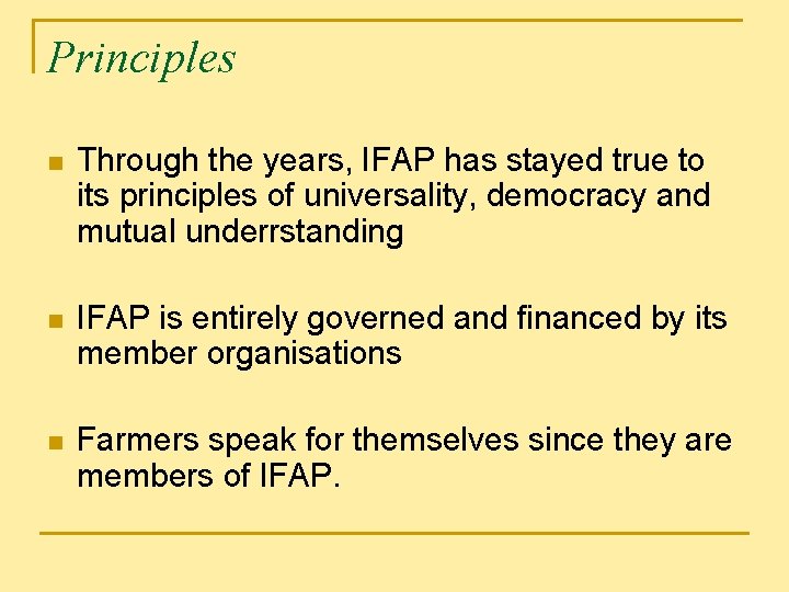 IFAP presentation WHAT IS IFAP n Global network