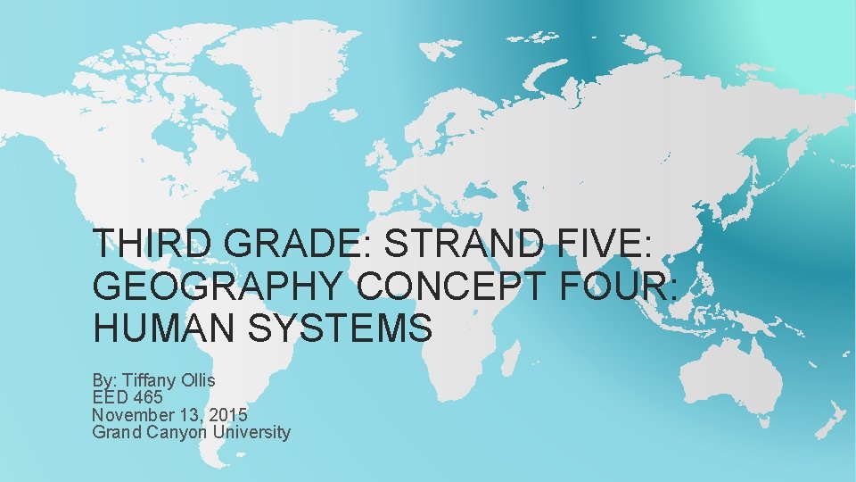 THIRD GRADE STRAND FIVE GEOGRAPHY CONCEPT FOUR HUMAN