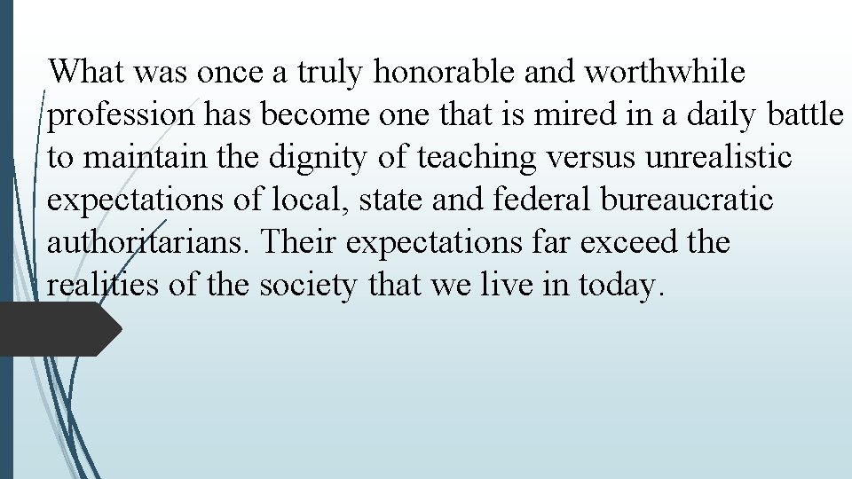 TEACHING IS THE NOBLEST PROFESSION Prepared by Irene