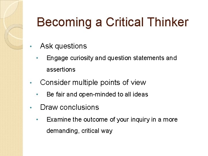 Thinking Critically The Basis of a College Education