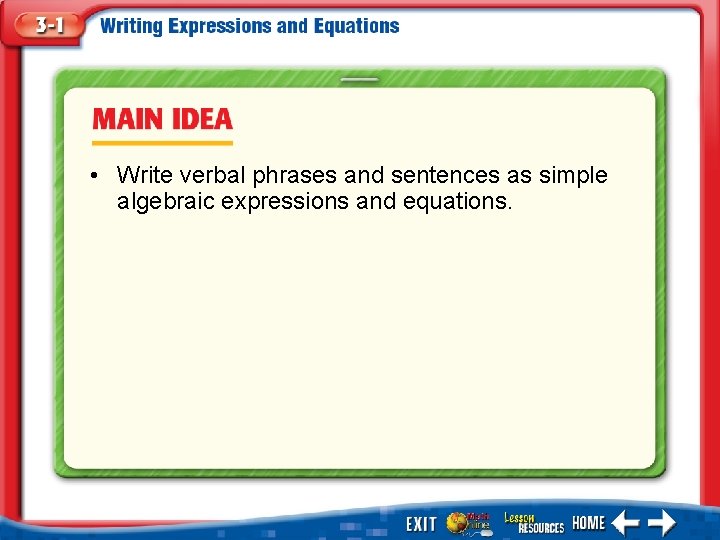 Write verbal phrases and sentences as simple algebraic