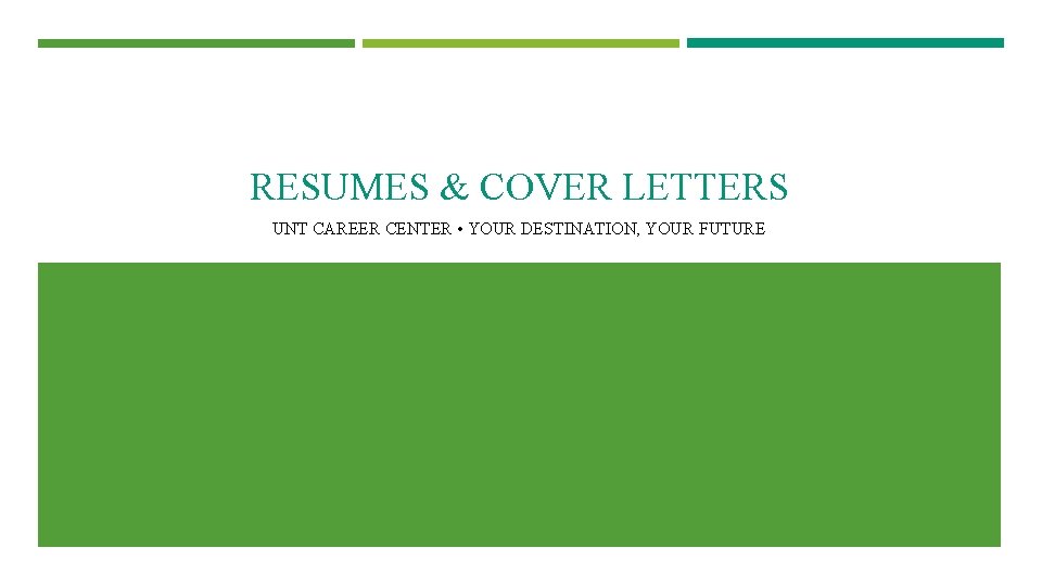 RESUMES COVER LETTERS UNT CAREER CENTER YOUR DESTINATION