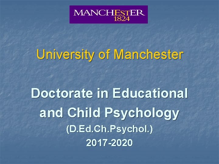 University of Manchester Doctorate in Educational and Child