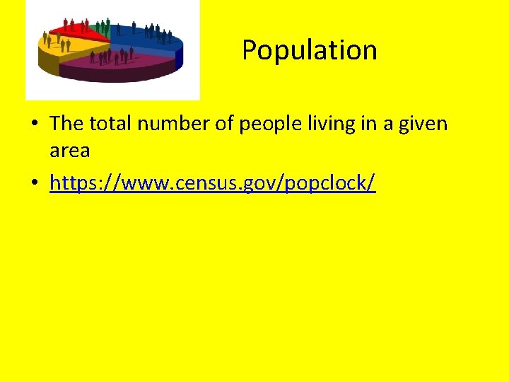 Population Standard of Living Understanding the basic terms