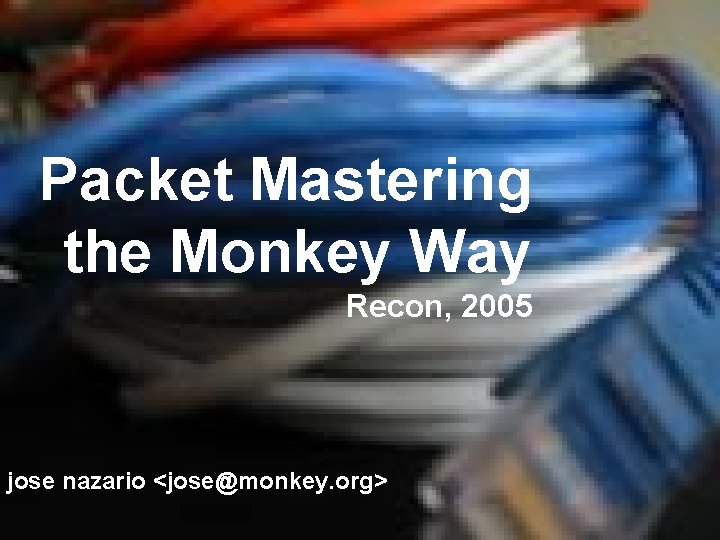 Packet Mastering the Monkey Way Recon 2005 jose