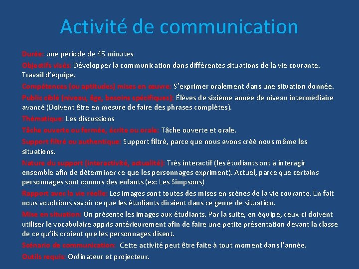 Activit de communication Dure une priode de 45