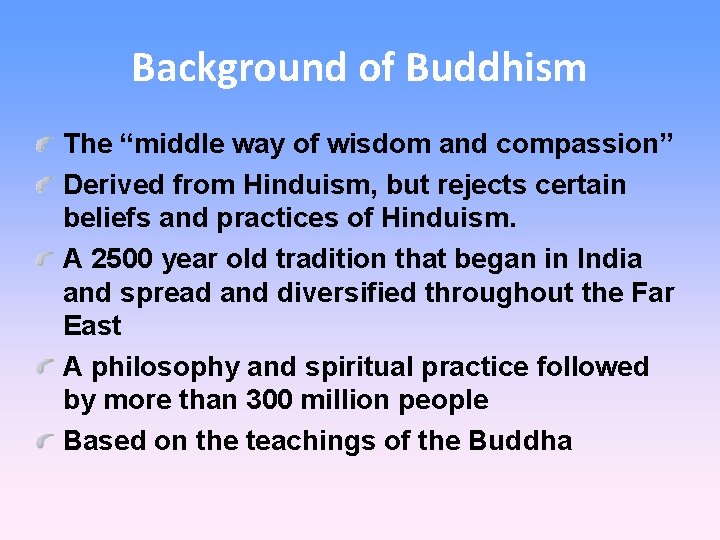 Buddhism Seeking Detachment and Nirvana Background of Buddhism