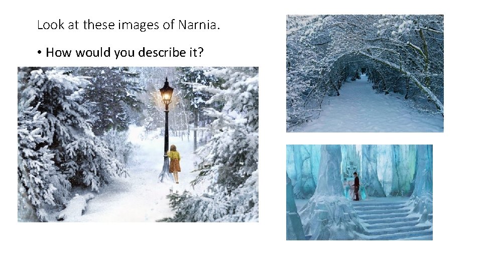Stories in Imaginary Worlds The Land of Narnia