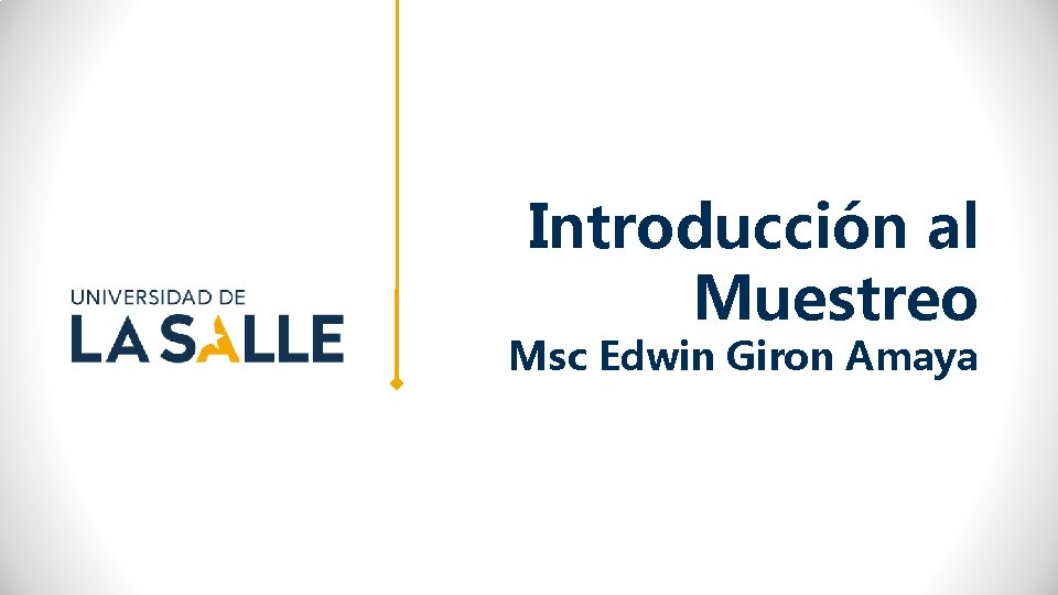 Introduccin al Muestreo Msc Edwin Giron Amaya Qu