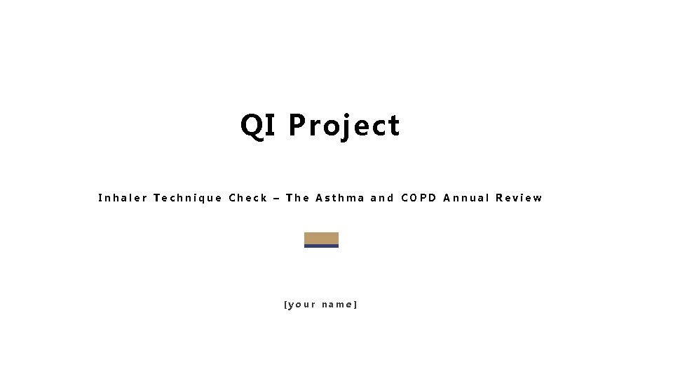 QI Project Inhaler Technique Check The Asthma and