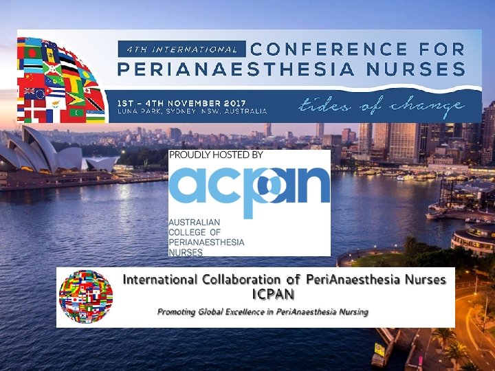 The Australian College of Peri Anaesthesia Nurses ACPAN