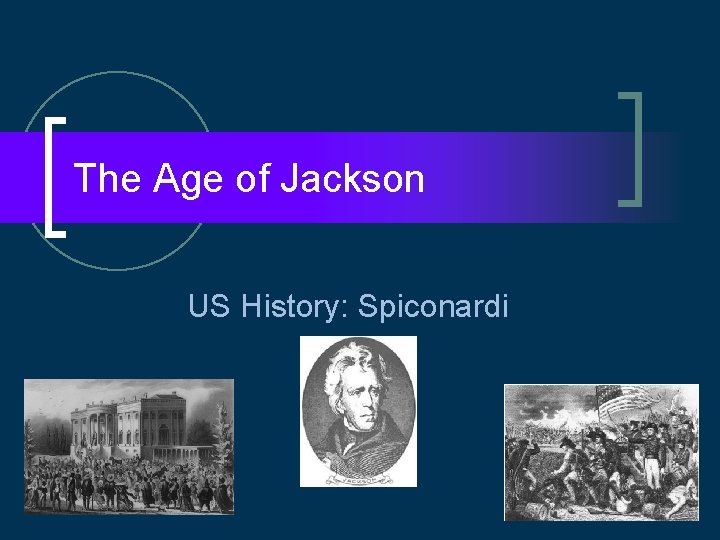 The Age of Jackson US History Spiconardi The