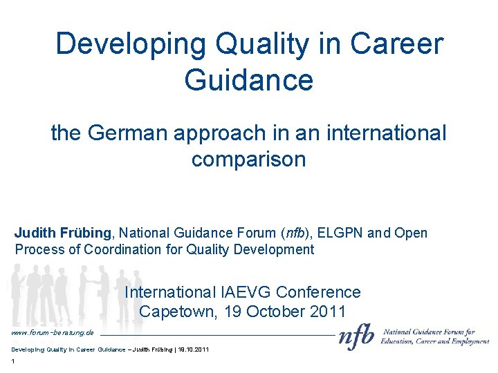 Developing Quality in Career Guidance the German approach